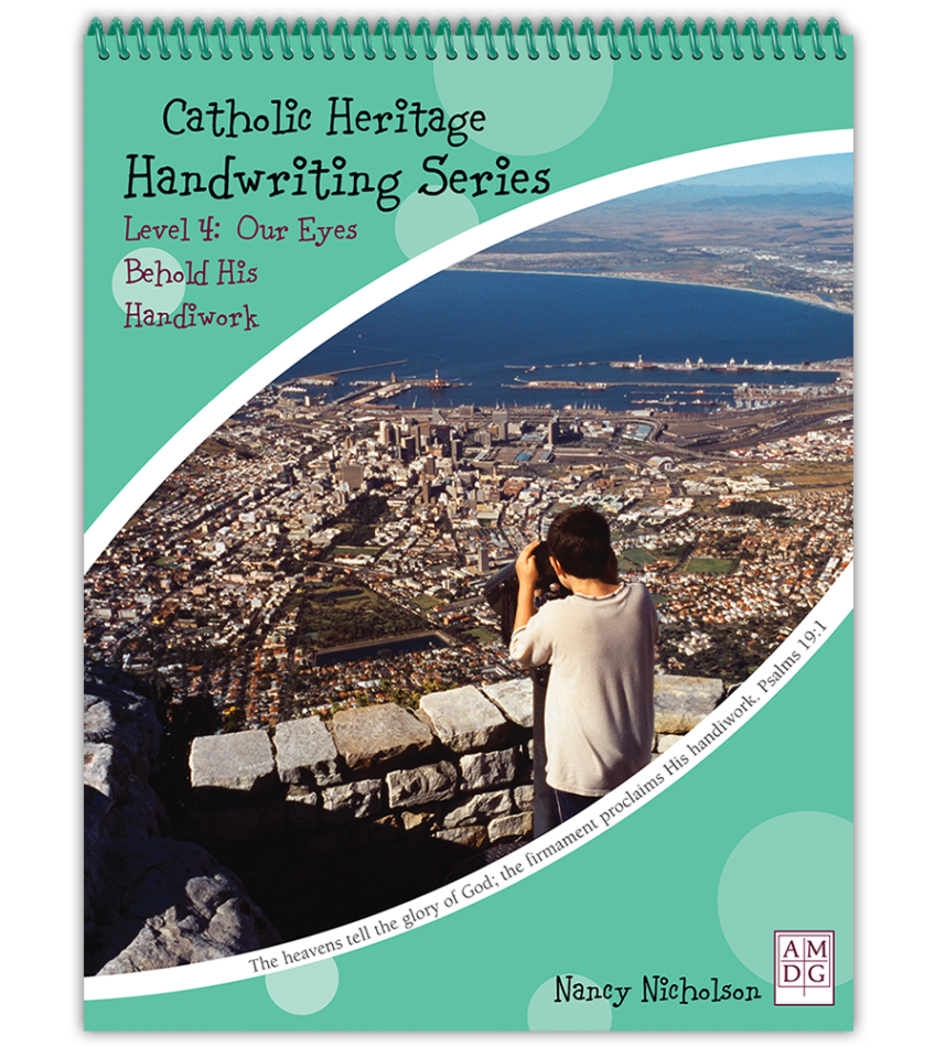 Catholic Heritage Handwriting, Level 4 - Catholic Heritage Curricula
