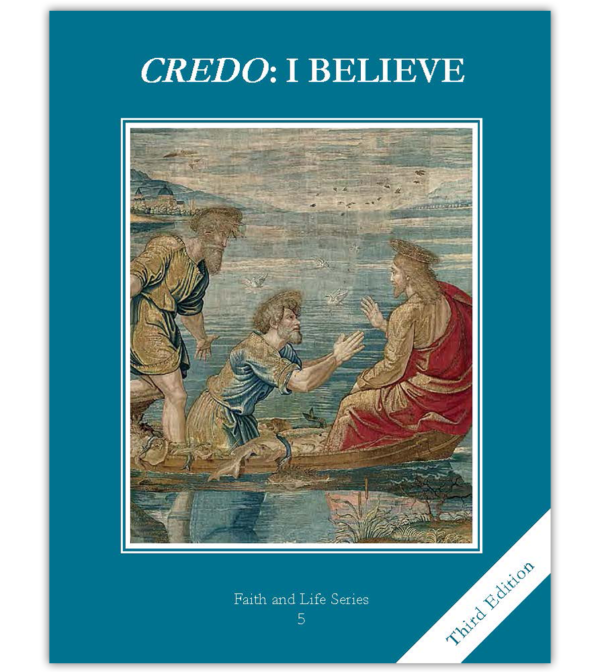 Faith and Life, Grade 5: Credo-I Believe - Catholic Heritage Curricula