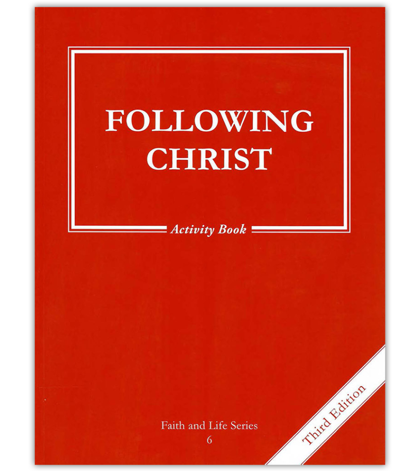 Faith and Life, Grade 6 (Activity Book) - Catholic Heritage Curricula